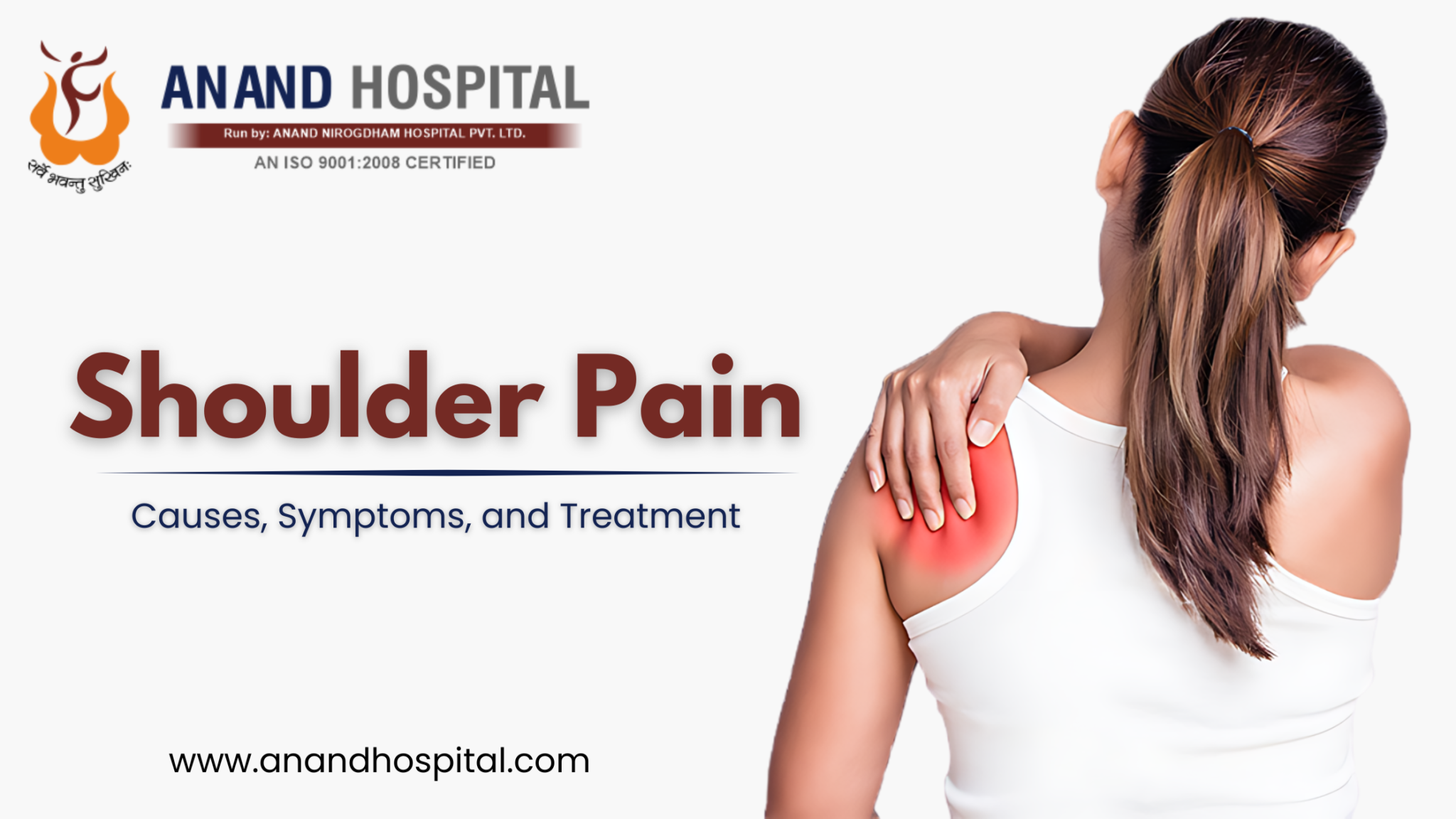 Shoulder Pain: Causes, Symptoms, and Treatment - Anand Hospital
